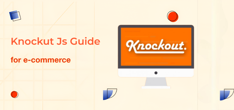 A Complete Guide For Knockout Js 